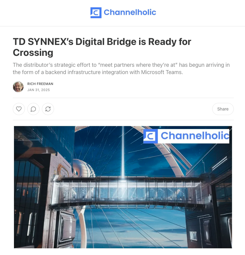 Channelholic: TD SYNNEX's Digital Bridge is Ready for Crossing - News